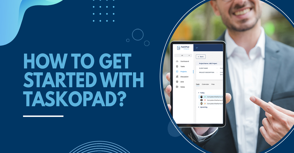 How to Get Started with TaskOPad?